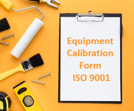 Equipment Calibration Form Template For ISO 9001 – IT Governance Framework