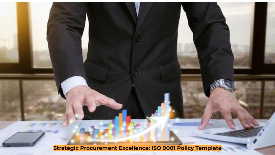 Strategic Procurement Excellence: ISO 9001 Policy Template – IT ...